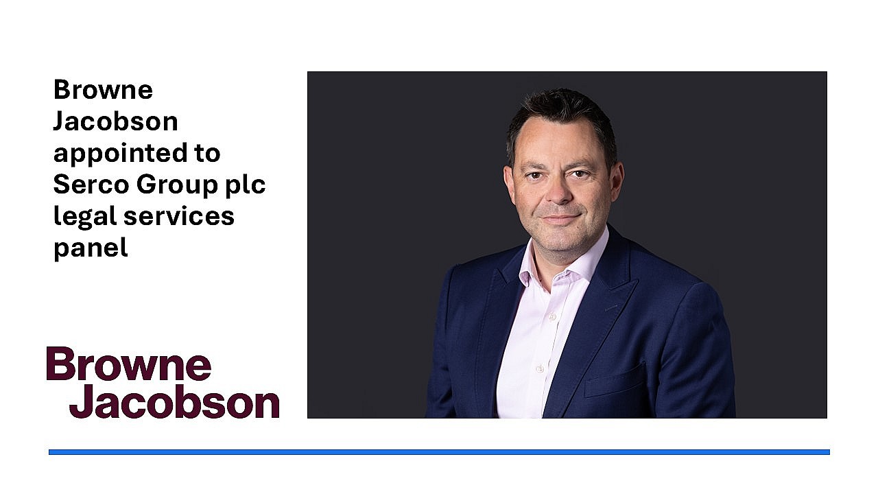 Browne Jacobson appointed to Serco Group plc legal services panel ...